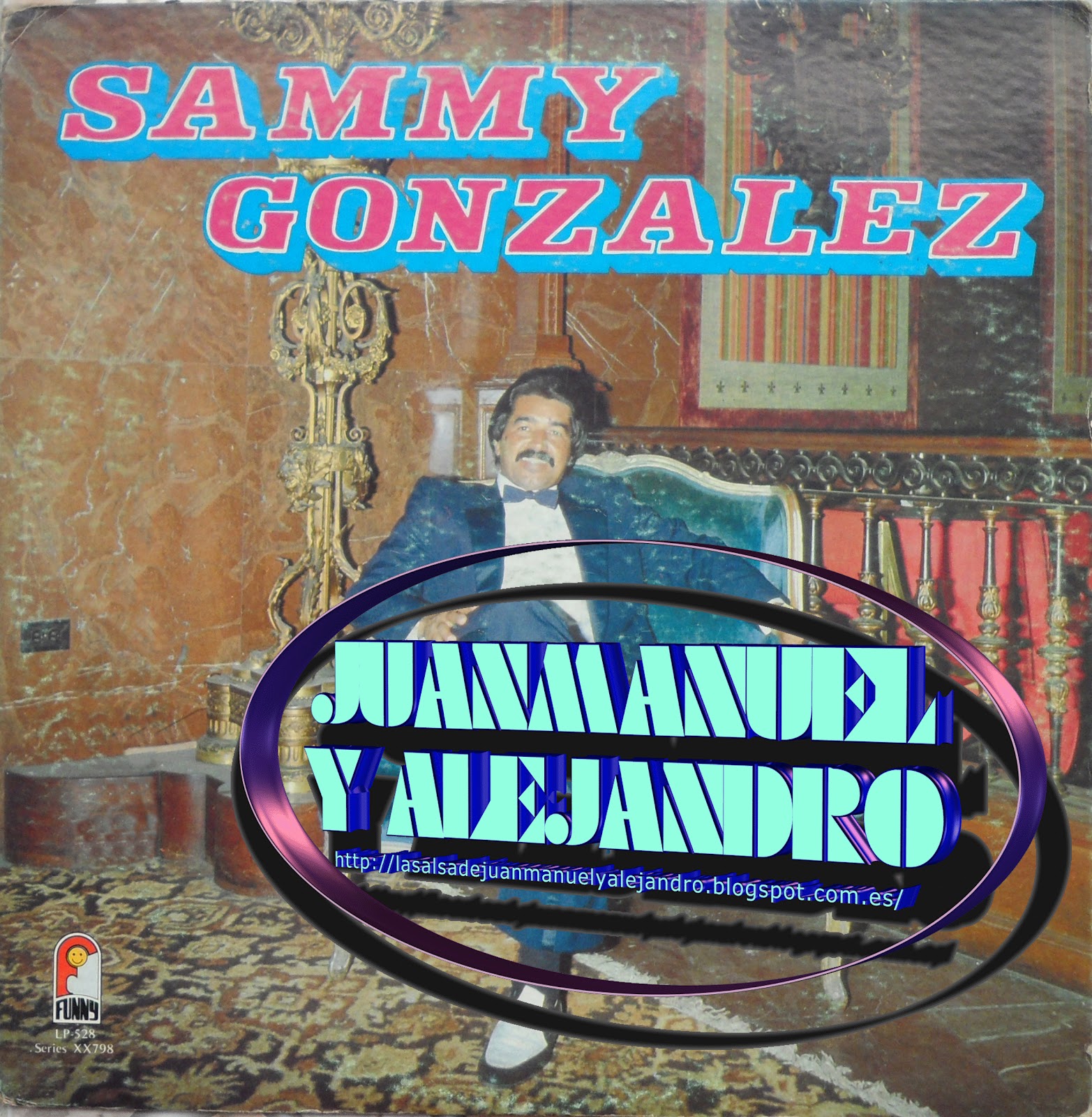 LA SALSA DE JUAN MANUEL Y ALEJANDRO ® : SAMMY GONZALEZ AÑO 1981 . SAMMY ...