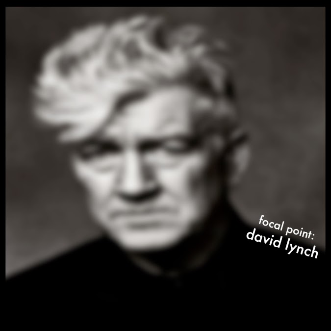 Focal Point : David Lynch
