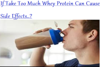 If Take Too Much Whey Protein Can Cause Side Effects..? ~ Wiki Fruits