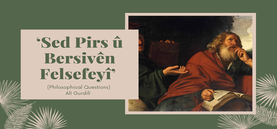 Ali Gurdilî : (PDF) Kitêb: 'Pirsên Felsefeyî' (Philosophical Questions)