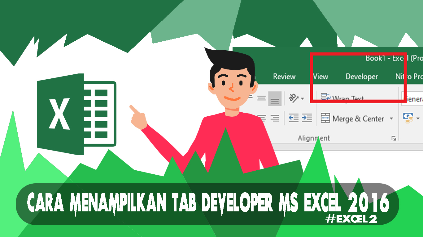CARA MENAMPILKAN TAB DEVELOPER PADA MS EXCEL 2016 ~ FADILLAHARIS