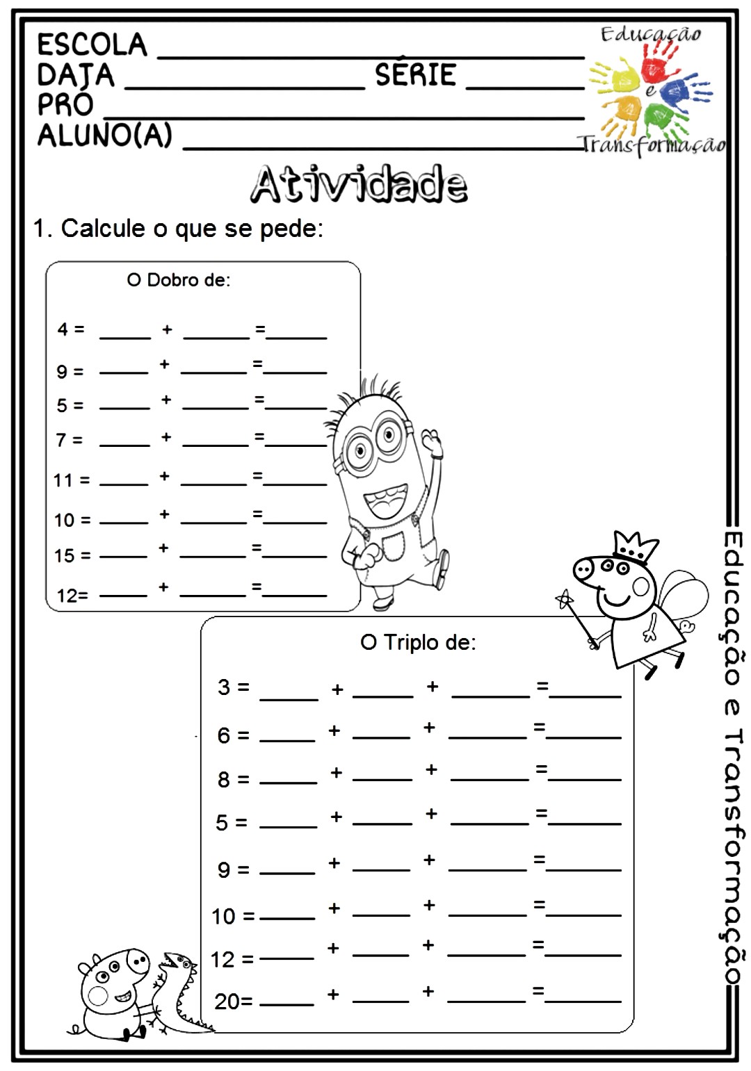 Atividades Com Dobro Triplo E Quadruplo - EDUCA Atividades Com Dobro Triplo E Quadruplo - EDUCA