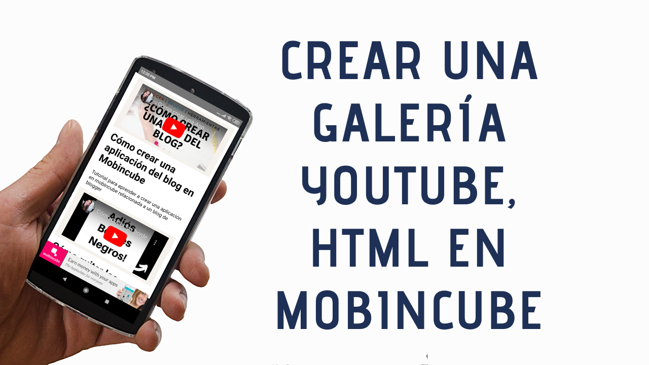 ¿Cómo crear una galería de Youtube para Mobincube? ¿Cómo crear una app de vídeos de Youtube para ...