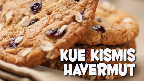 Resep Kue Kismis Havermut
