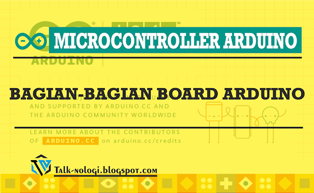 Bagian-bagian Board Arduino - [Talk-nologi]