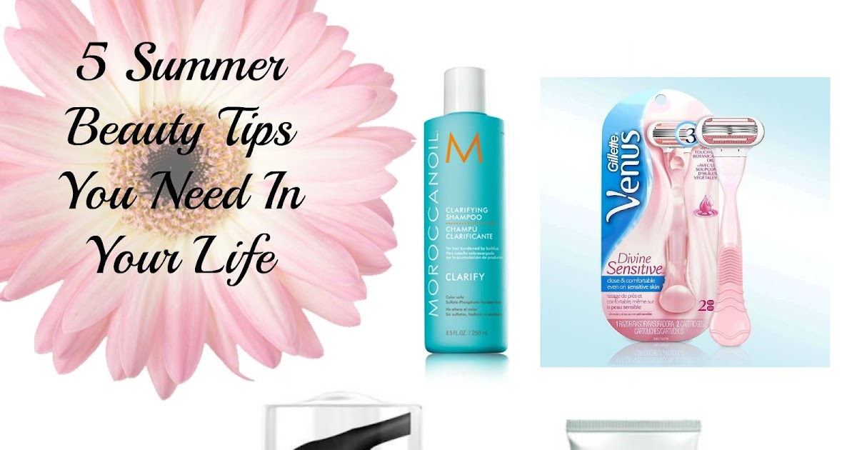 5 Summer Beauty Tips You Need In Your Life