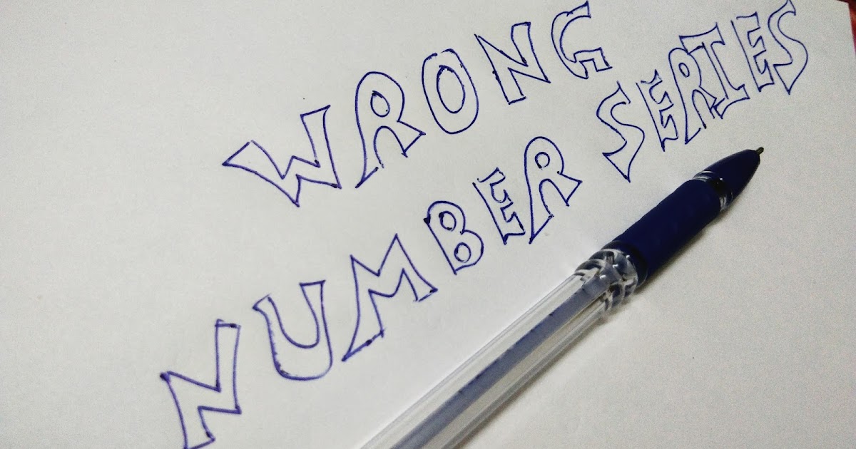 Wrong Number Series Questions In IBPS CLERK 2019 wrong-number-series-questions-in-ibps-clerk-2019