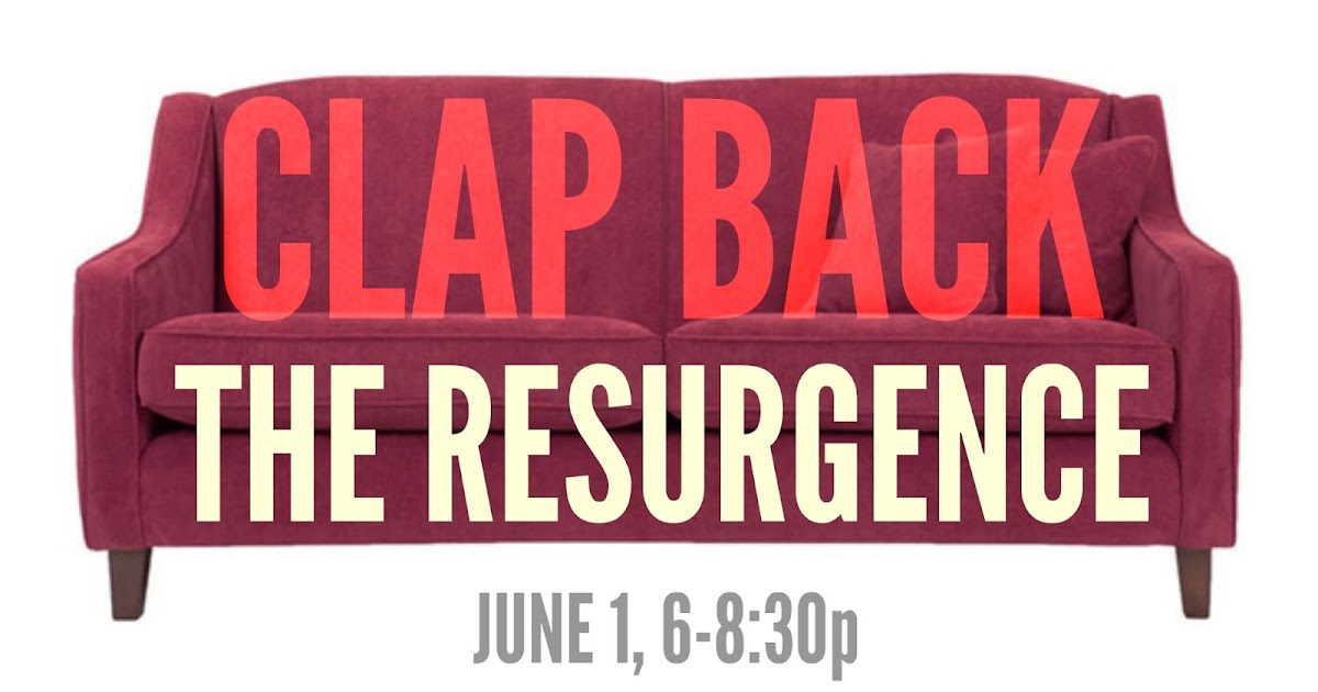 thebluedoctor: Clap Back: The Resurgence