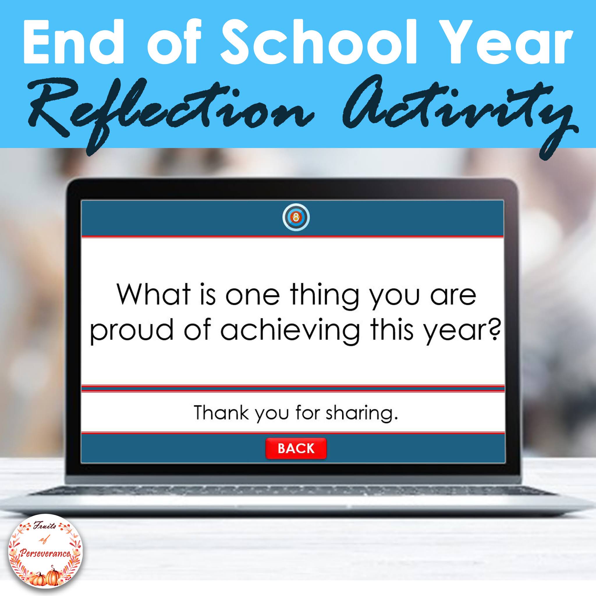 End of School Year Reflection Activity