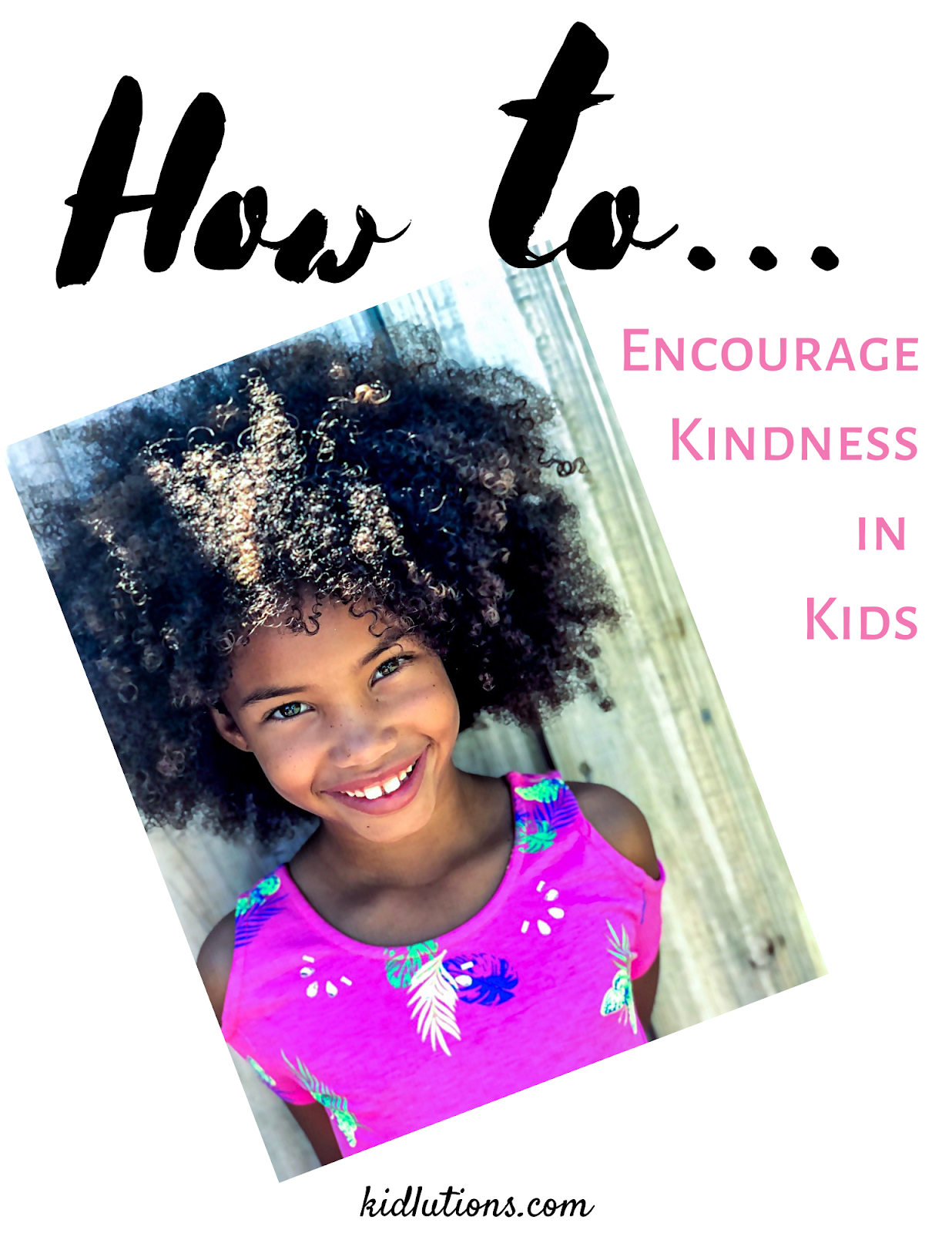 3 Ways Kindness is Good for Our Kids
