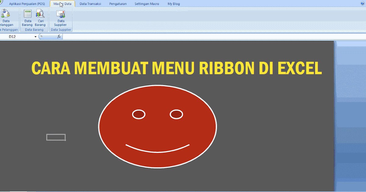 Cara Membuat Menu Ribbon di Microsoft Excel - TUTORIAL DEXCEL