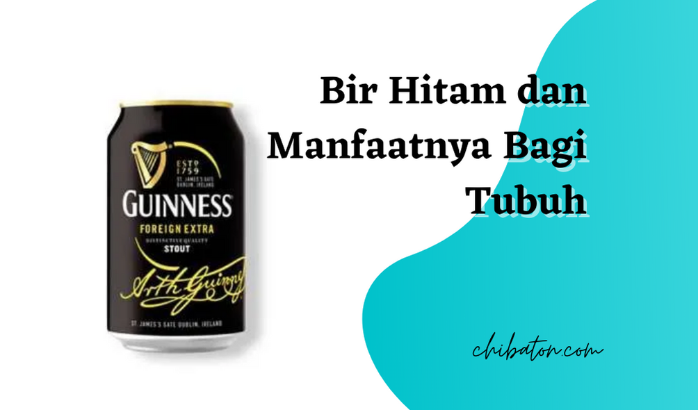 Bir Hitam dan Manfaatnya Bagi Tubuh. - Simphony