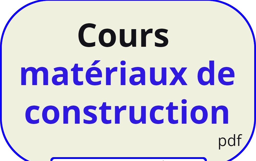 cours matériaux de construction génie civil pdf