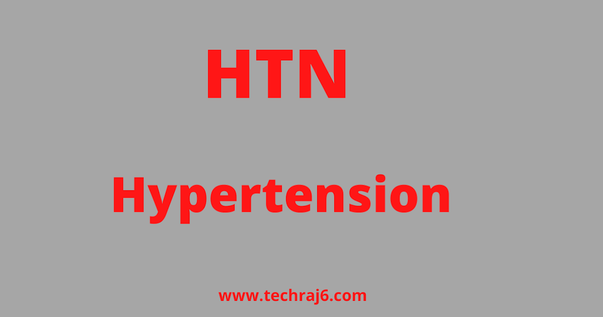 HTN full form, What is the full form of HTN
