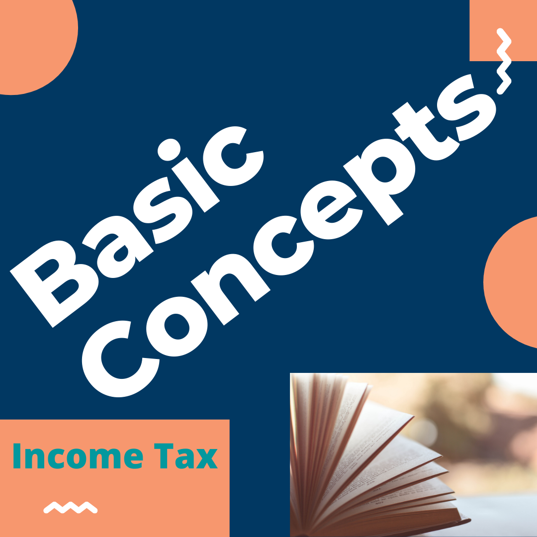 Income Tax Basic Concepts - LEARN WITH RAJAKRISHNAN