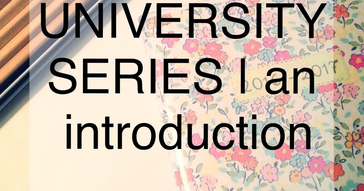 THE UNIVERSITY SERIES | An Introduction - SLK