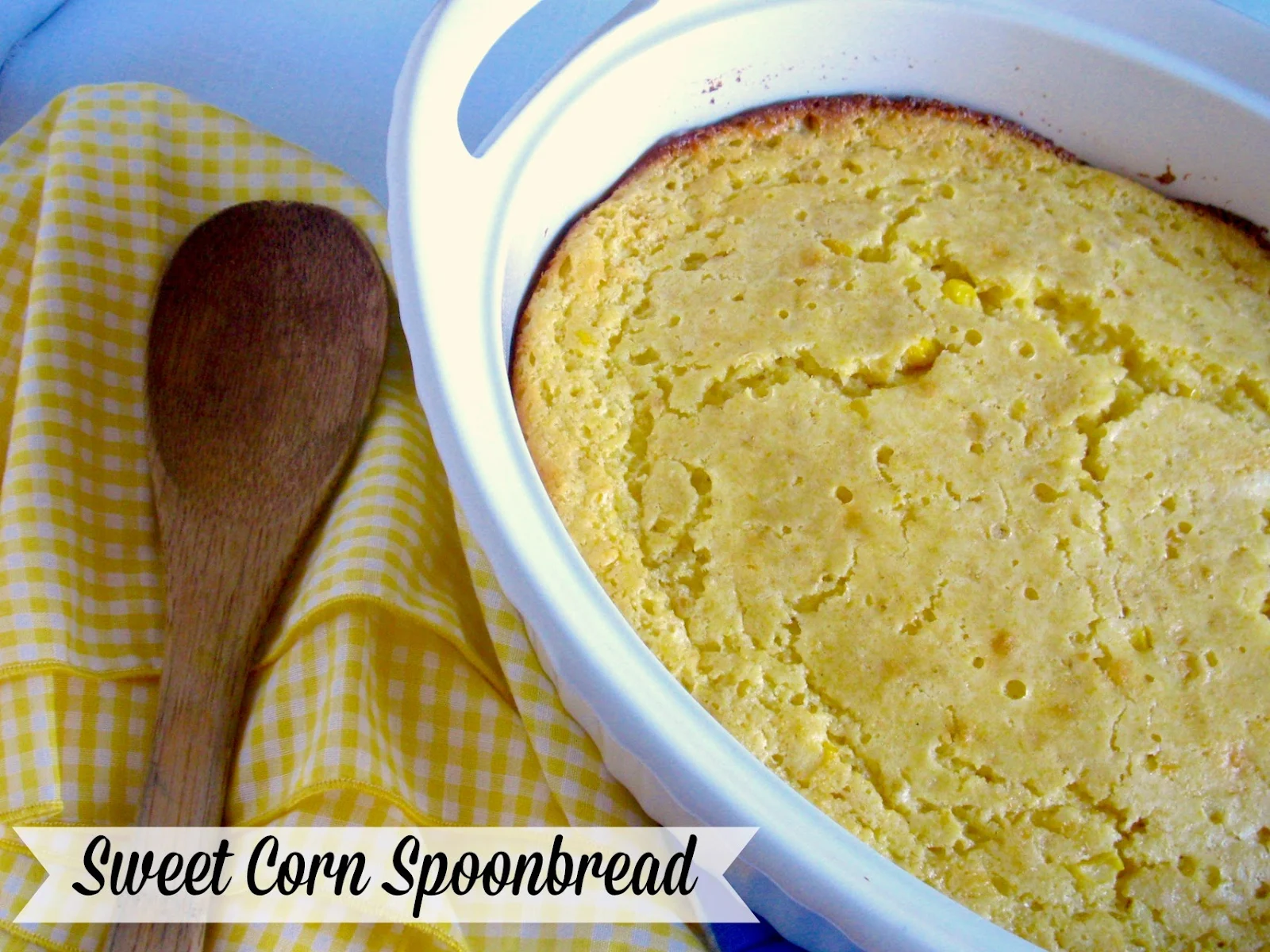 Southern Sweet Corn Spoonbread {"It's one of those dump, stir and pour ...