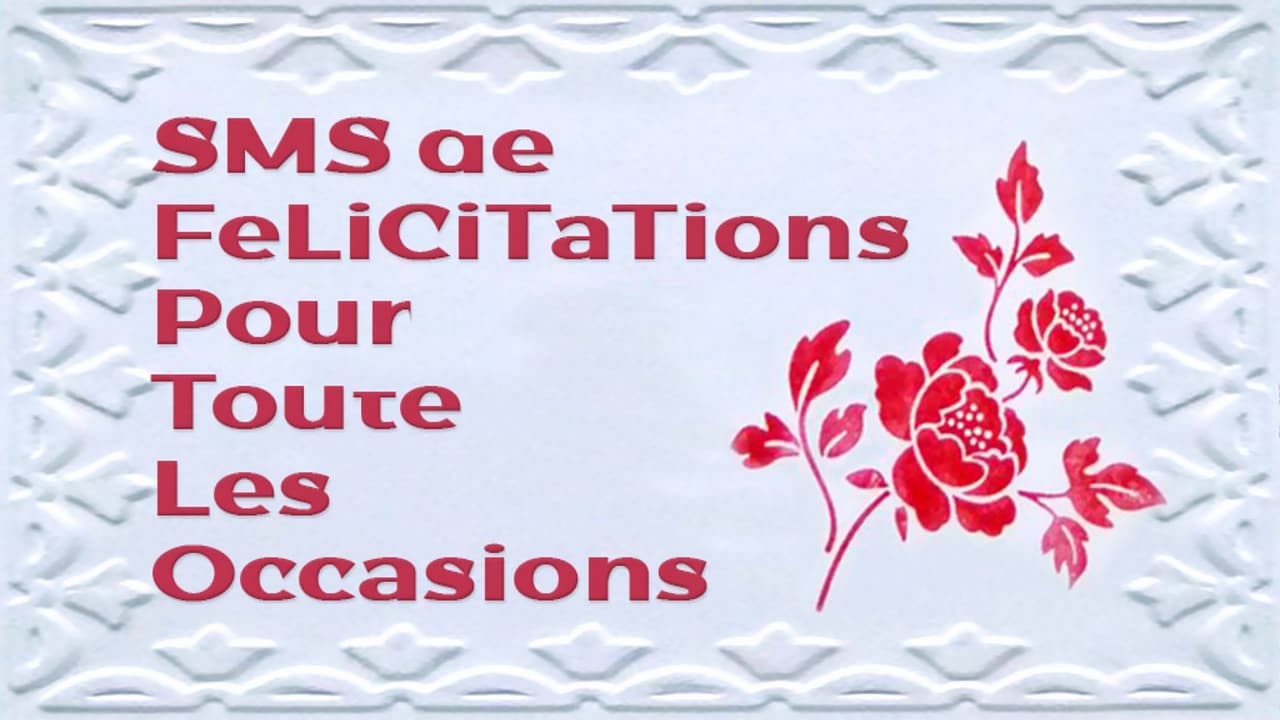 Messages de Félicitations pour toutes occasions - nexox