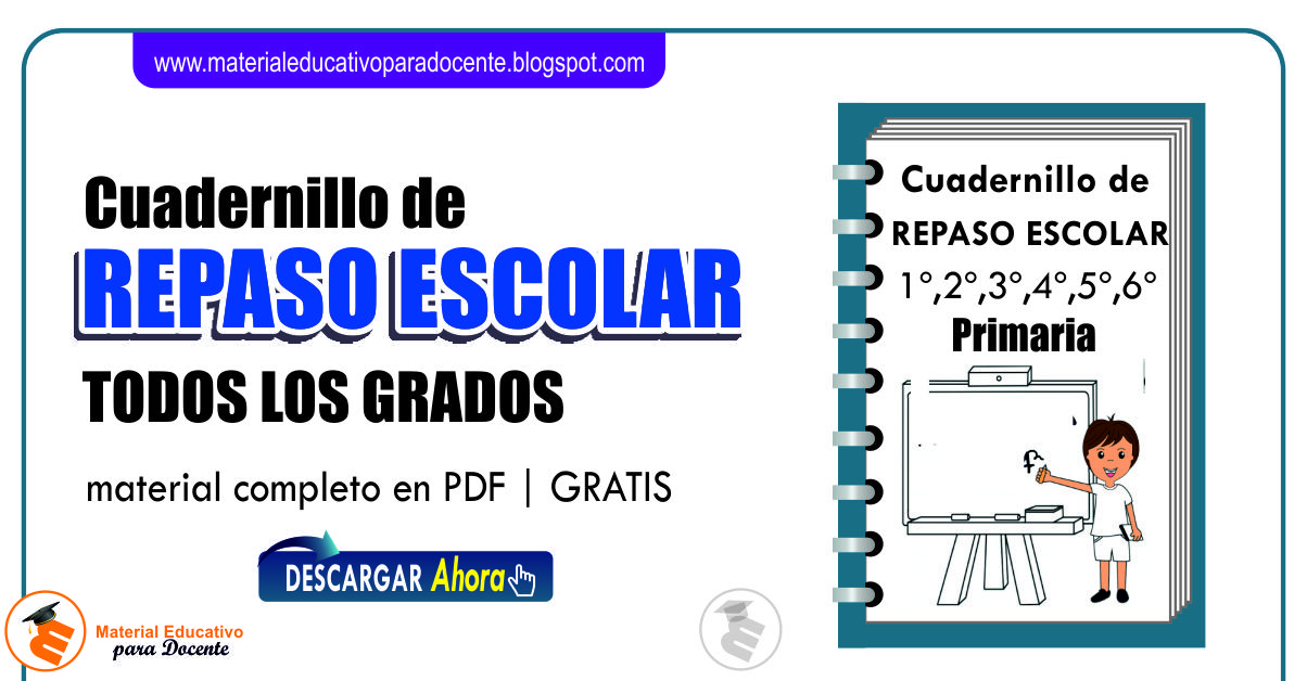 Material Educativo: Cuadernillo de repaso escolar todos los grados primaria