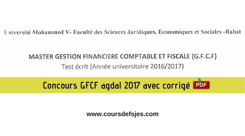 concours GFCF agdal 2017 avec corrigé | Cours fsjes