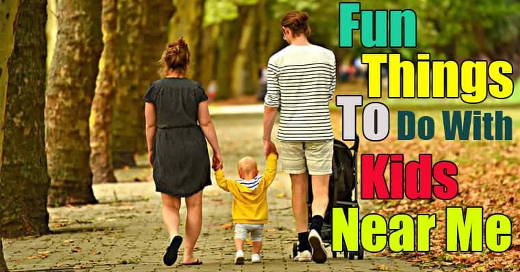 Fun Things To Do With Kids Near Me | Kids Activities