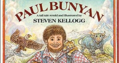 Paul Bunyan by Steven Kellogg
