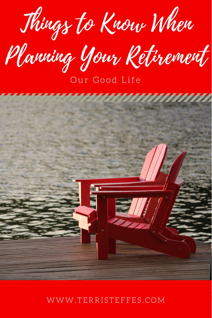 Things to Know When Planning Your Retirement | Our Good Life