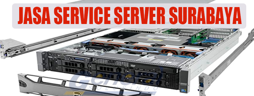 Service Server Surabaya Jawa Timur 0811-321-9992 | General Solusindo