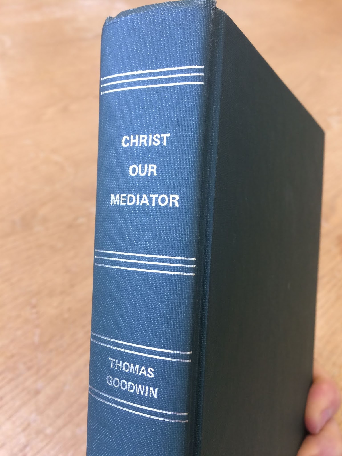 Christ is All!: Thomas Goodwin On The Father's Love And Anger At The Cross