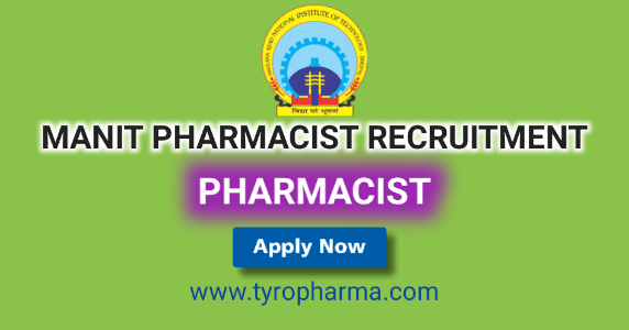 MANIT Pharmacist Recruitment - Maulana Azad National Institute of ...