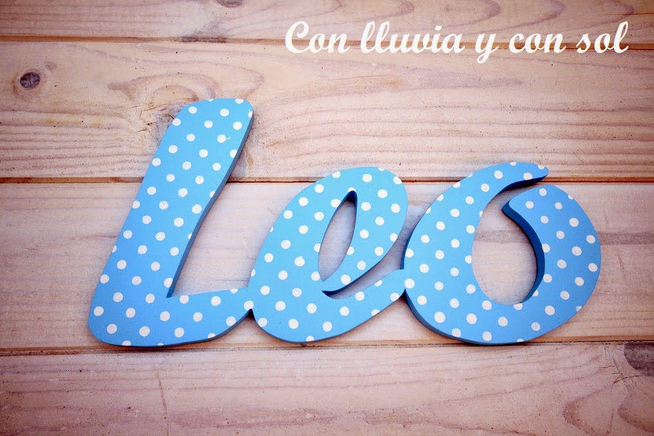 Con lluvia y con sol: LETRAS DE MADERA PARA LEO