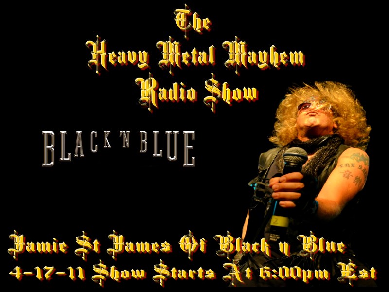 The Heavy Metal Mayhem Radio Show: Jaime St James Of Black N Blue ...