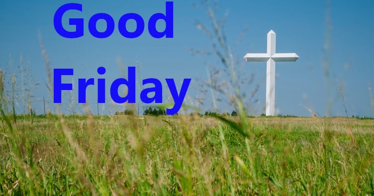Top 10 Good Friday Images greeting Pictures,Photos for Whatsapp - Good ...