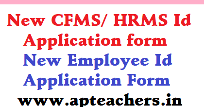New CFMS/ HRMS Id Application form - New Employee Id Application Form ...
