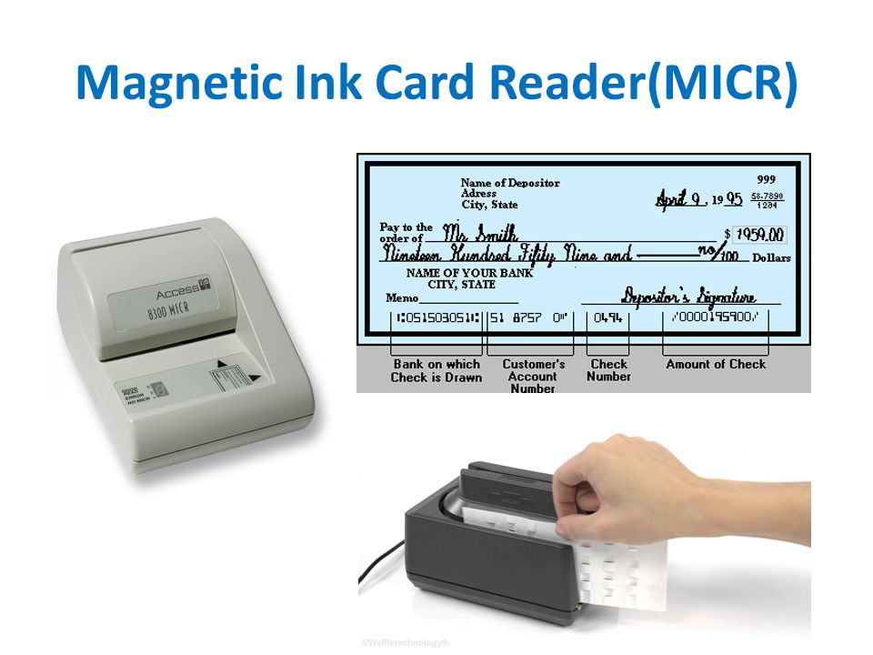 MICR (Magnetic Ink Character Reader/Recognizer)