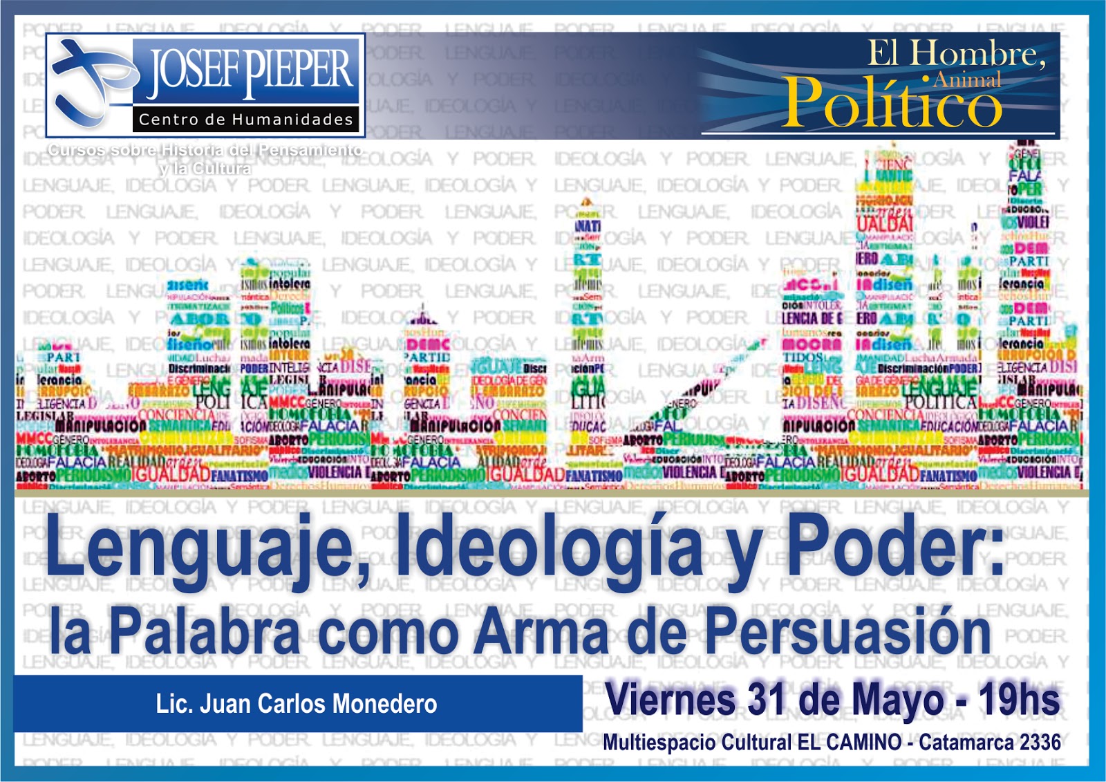 Centro Pieper: Lenguaje, Ideología y Poder: la Palabra como Arma de ...