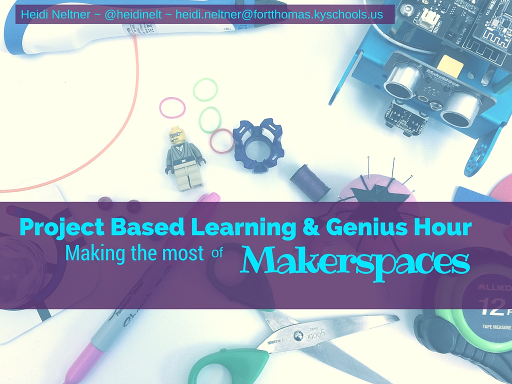 Making the Most of your Makerspace #KASLSR16