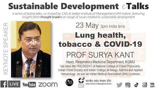 CNS: #SDGtalks featured Prof Surya Kant: Lung health, tobacco and COVID-19