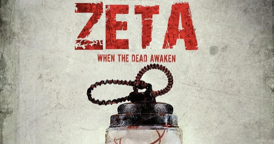 ZETA: WHEN THE DEAD AWAKEN (2019)