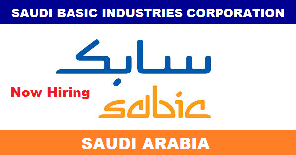 SABIC SAUDI BASIC INDUSTRIES CORPORATION JOB OPENINGS | SAUDI ARABIA