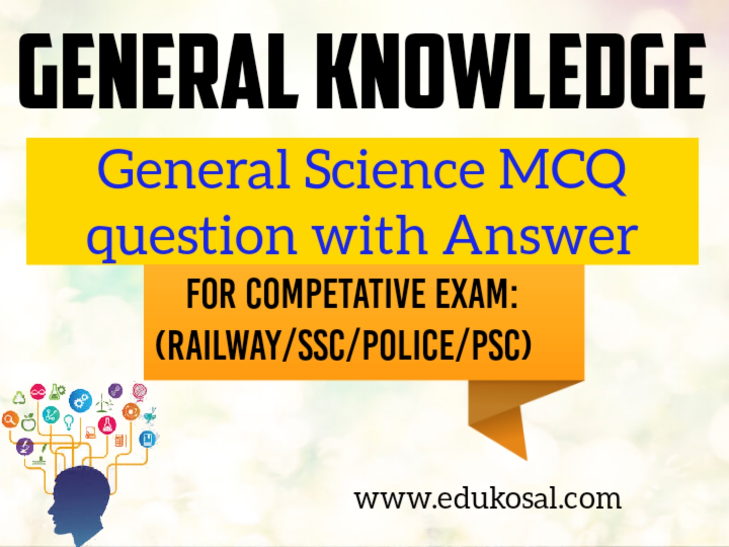 General Knowledge Important General Science Questions With Answers For general-knowledge-important-general-science-questions-with-answers-for