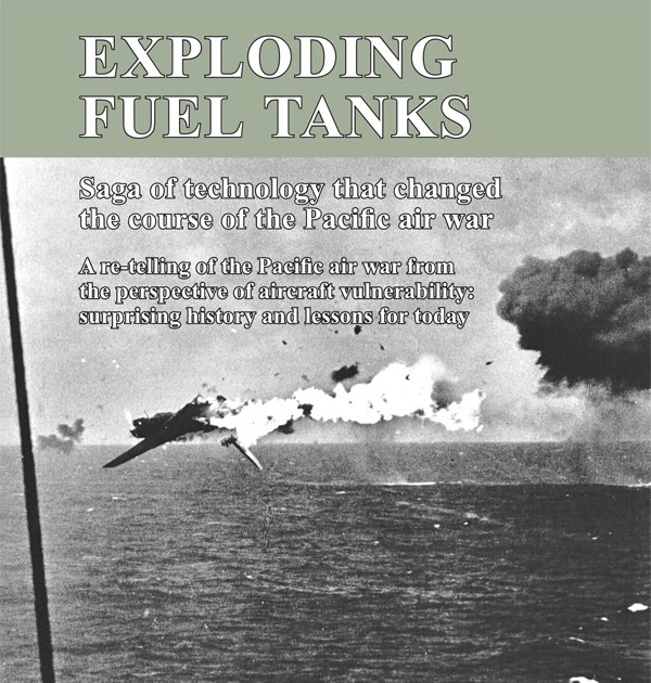 Aviation of Japan 日本の航空史: Exploding Fuel Tanks by Richard L. Dunn