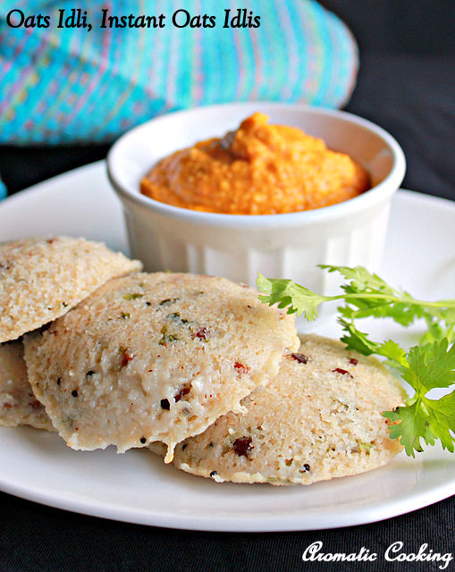Aromatic Cooking: Oats Idlis, Instant Oats Idli Recipe