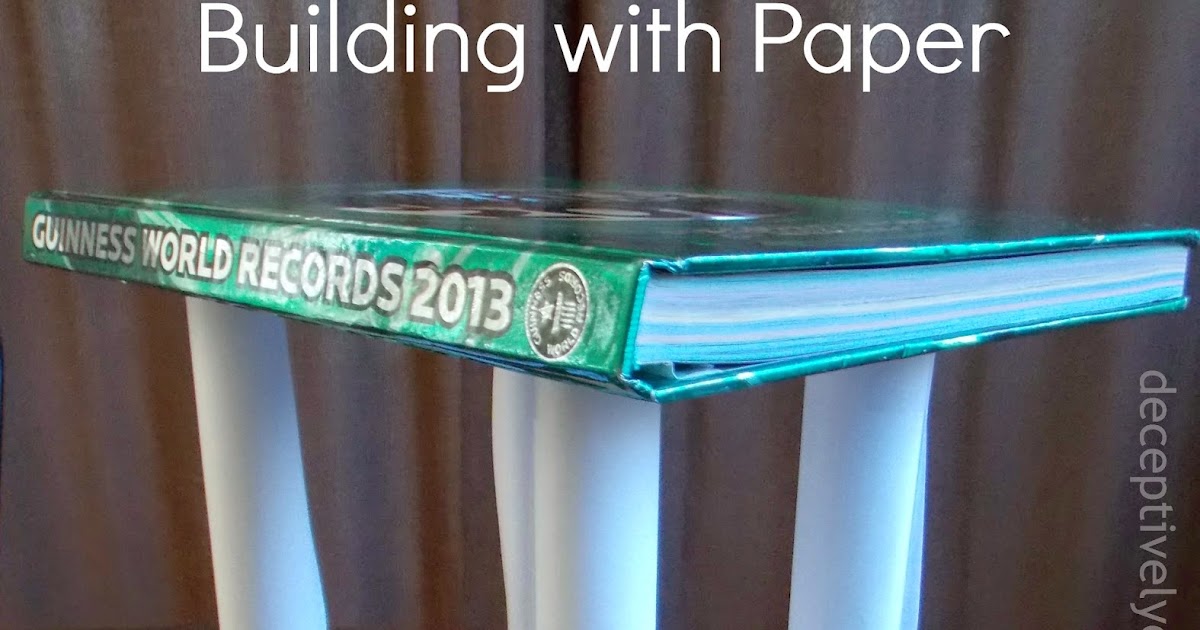 Relentlessly Fun Deceptively Educational Building With Paper Simple Engineering Challenge