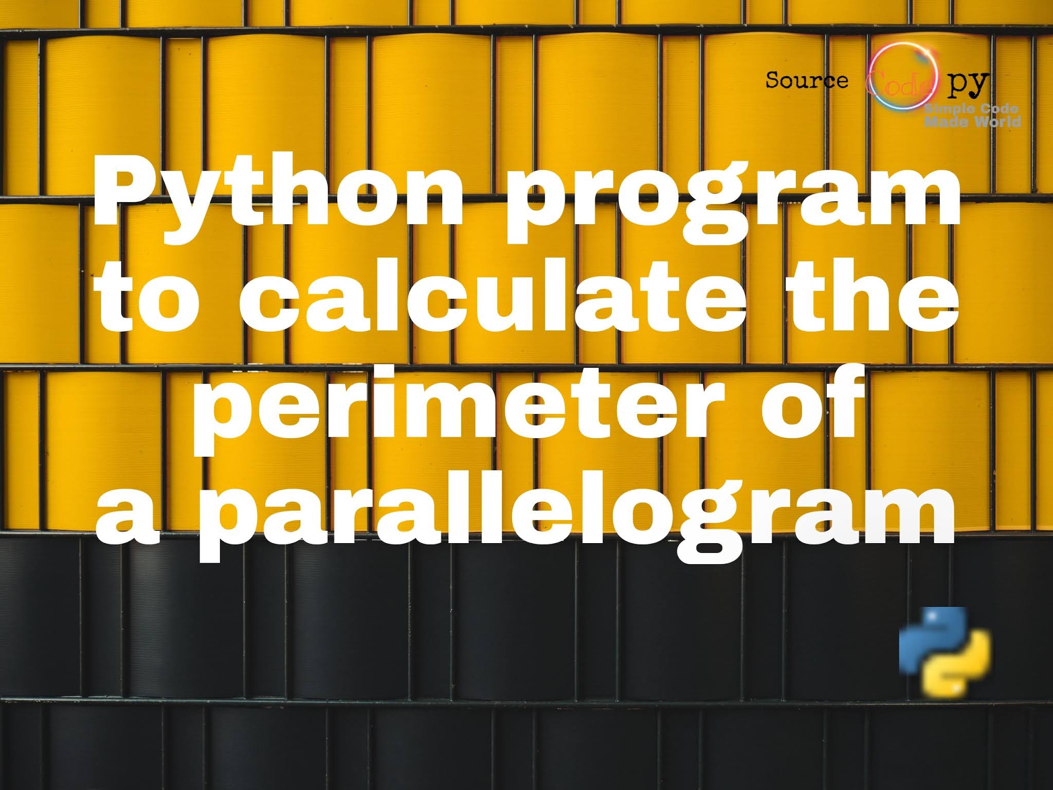 Python Program To Calculate The Perimeter Of A Parallelogram Source Code