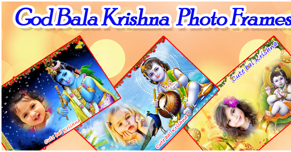 Poppy Apps: God Bala-Krishna Photo Frames | Lord cute Bala Krishna ...