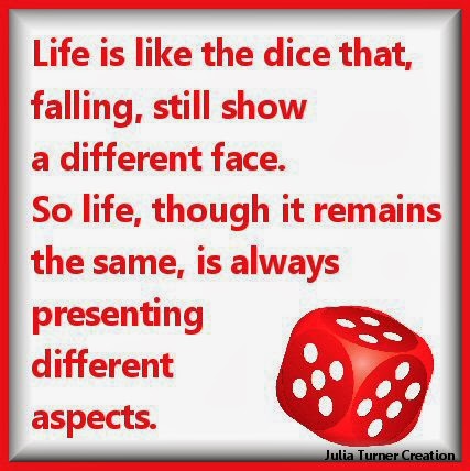 Julia's Creations: Life is like a dice