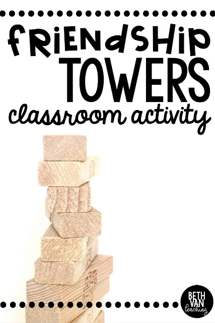 theteachyteacher: Friendship Towers and Building Classroom Community