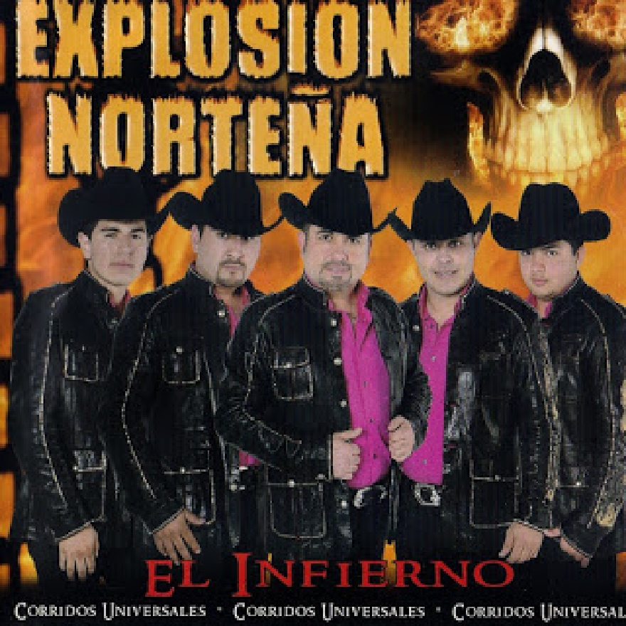 Explósion Norteña - El Infierno (Album) - Bienvenidos