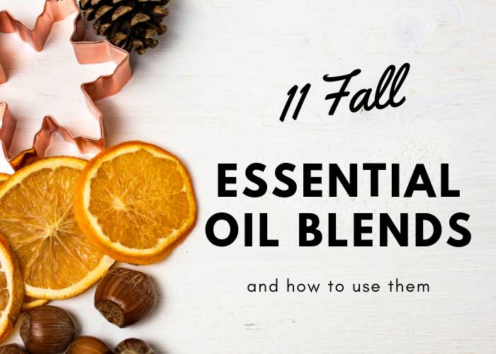 Best Fall Essential Oil Blends - Everything Pretty
